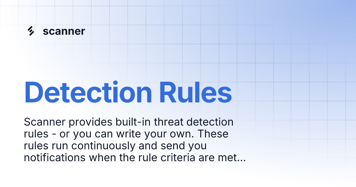 Detection Rules | scanner