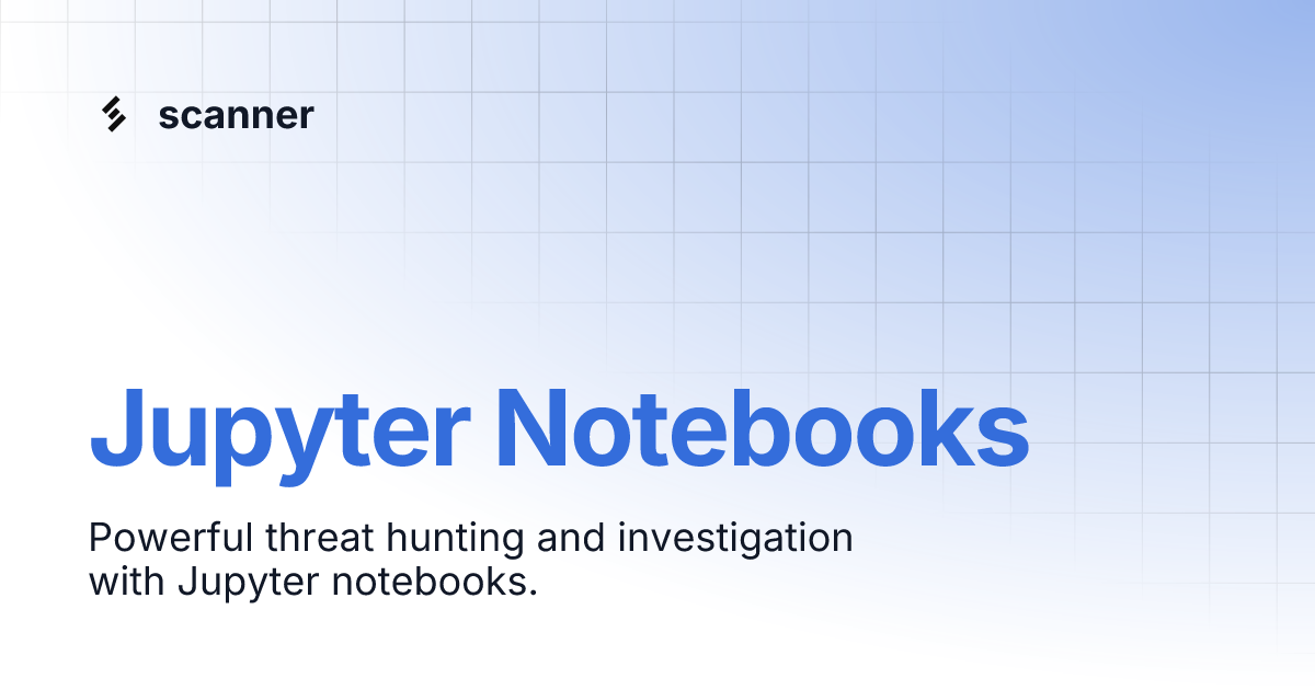 Jupyter Notebooks | scanner